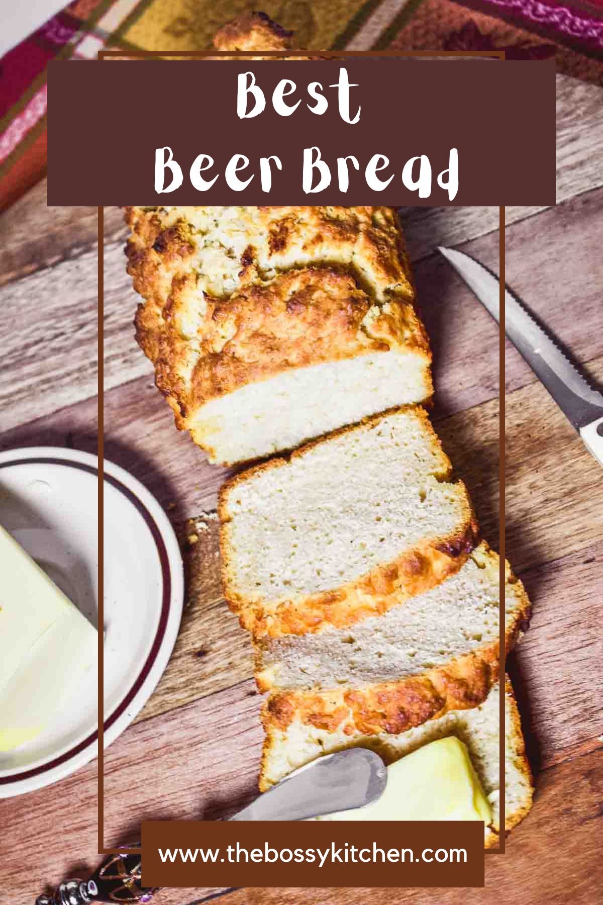 Quick Easy Beer Bread Recipe – The Bossy Kitchen
