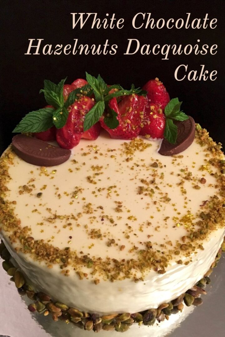 White Chocolate Hazelnuts Dacquoise Cake – The Bossy Kitchen