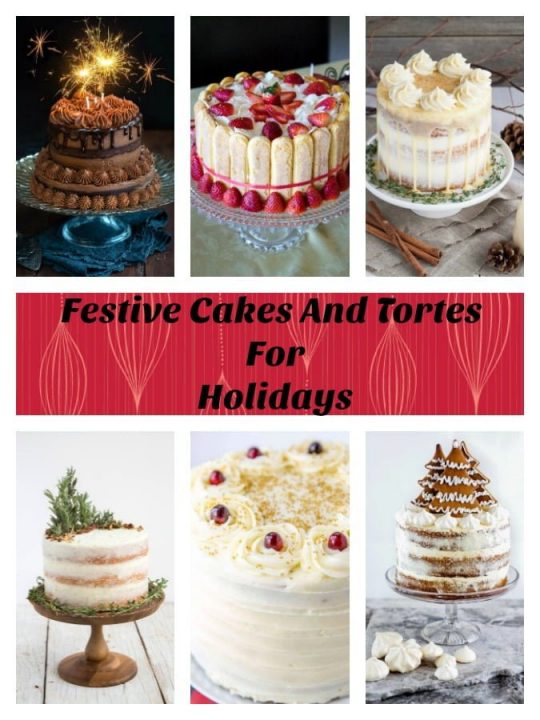 Festive Cakes And Tortes For The Holidays – The Bossy Kitchen
