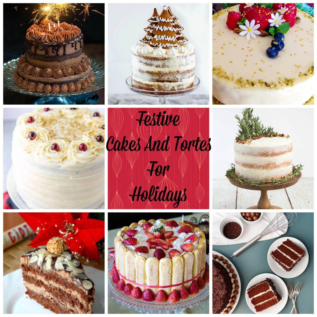 Festive Cakes And Tortes For The Holidays – The Bossy Kitchen